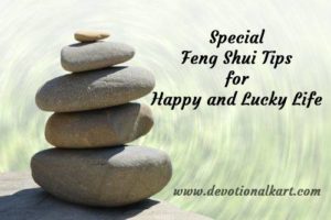 Free Feng Shui Tips for Happy and Lucky life